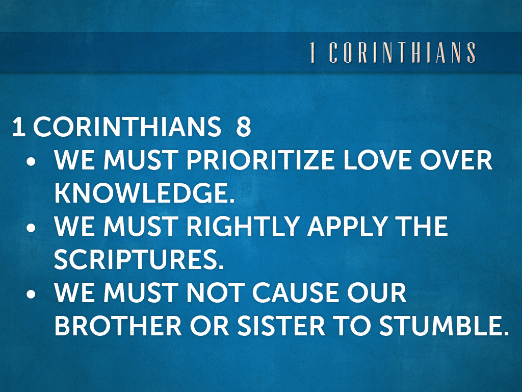 1 Corinthians 8:1-13 Love, Knowledge & Freedom - Logos Sermons