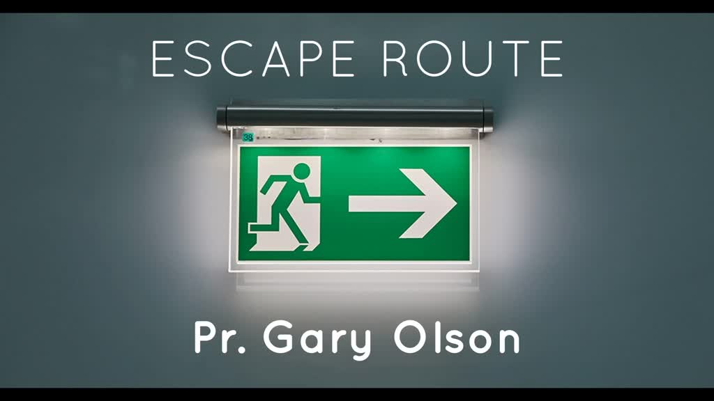 Escape Route - Logos Sermons