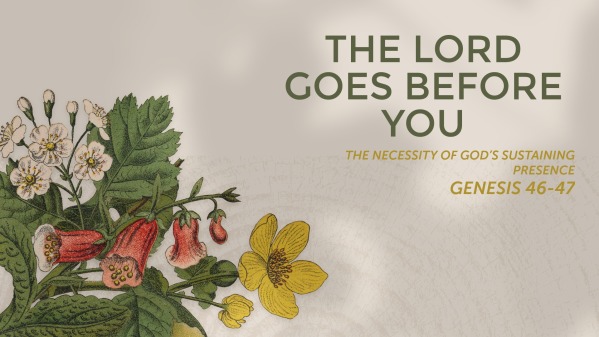 The Lord Goes Before You - Logos Sermons