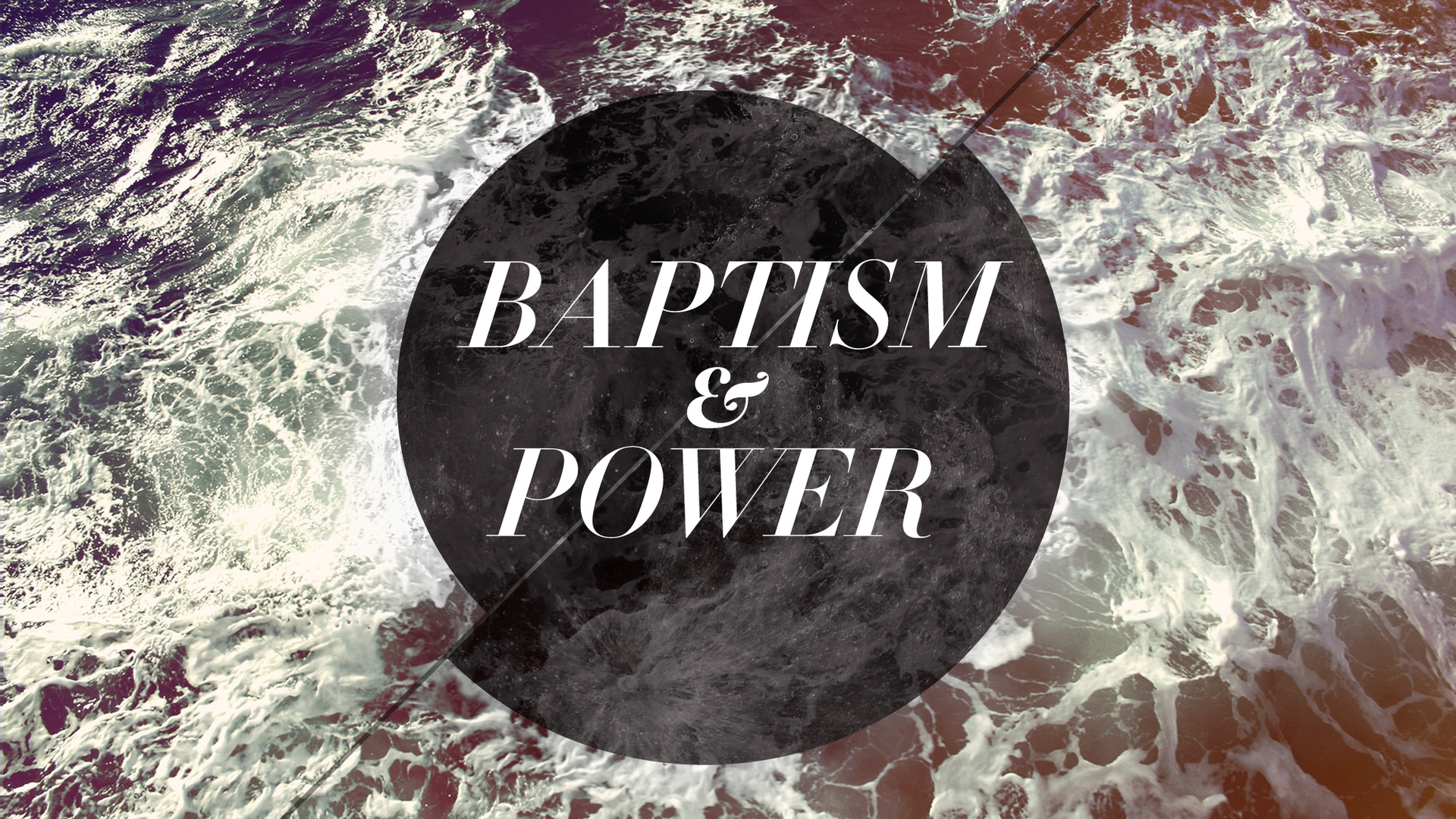Baptism & Power Part 3 - Logos Sermons
