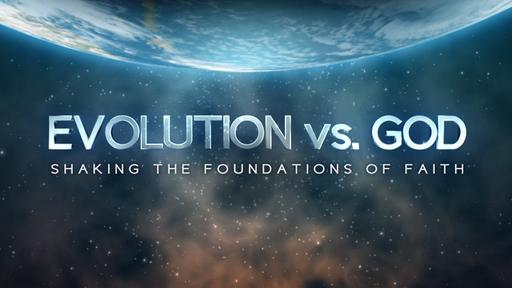 Evolution vs. God - Faithlife TV