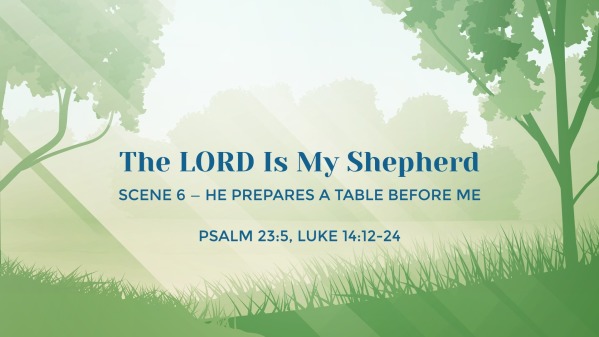He prepares a table before me - Logos Sermons