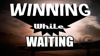 Winning While Waiting - Logos Sermons