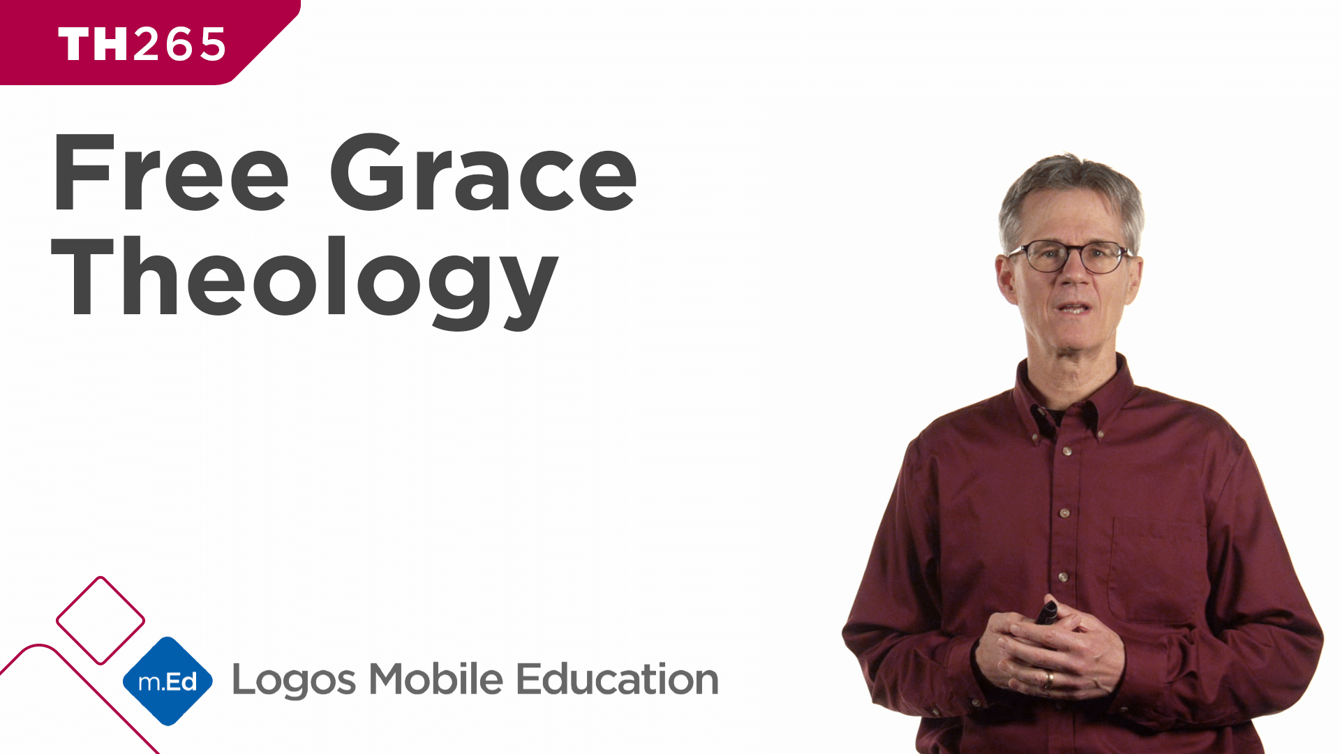 TH265 Free Grace Theology - Faithlife TV