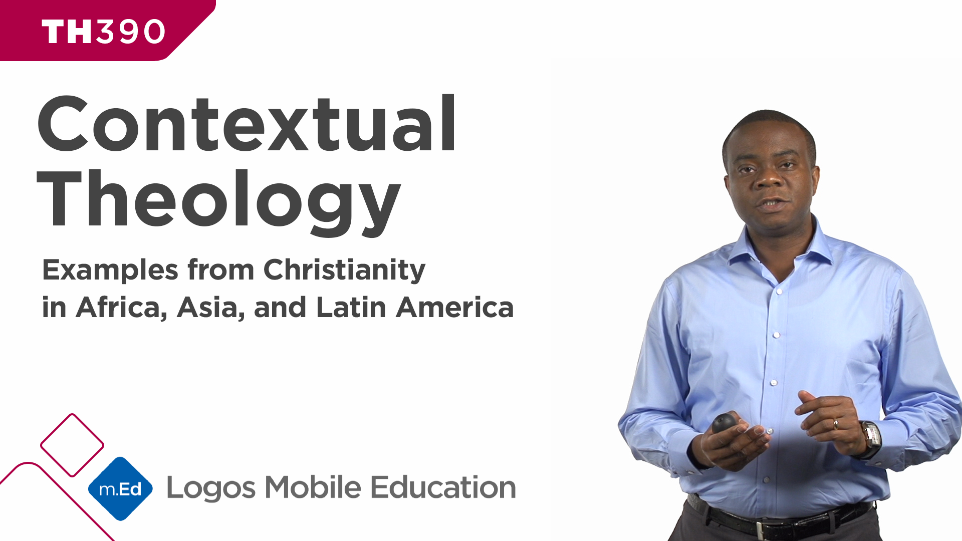 TH390 Contextual Theology: Examples from Christianity in Africa, Asia ...