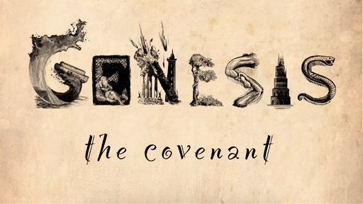 Genesis: The Covenant - Logos Sermons