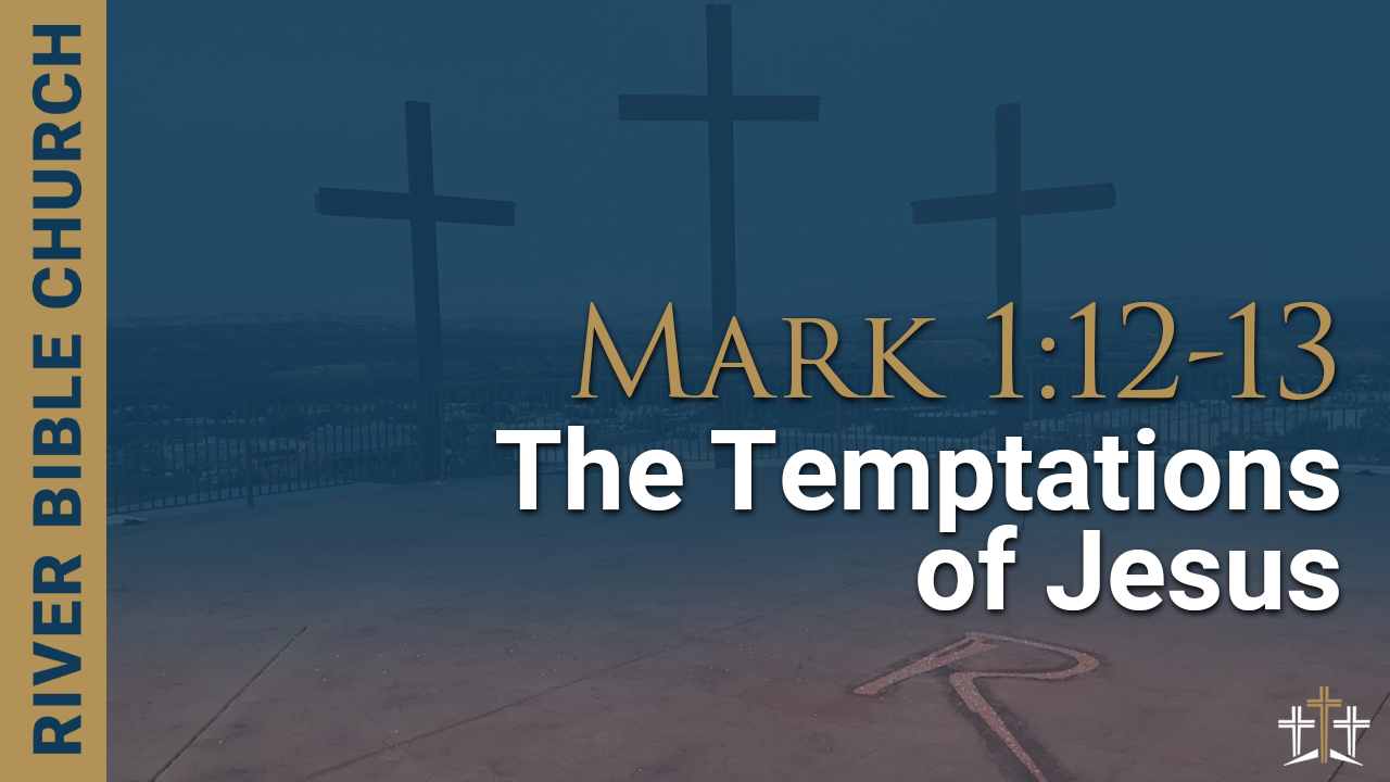 Mark 1:12-13 | The Temptations of Jesus - Logos Sermons