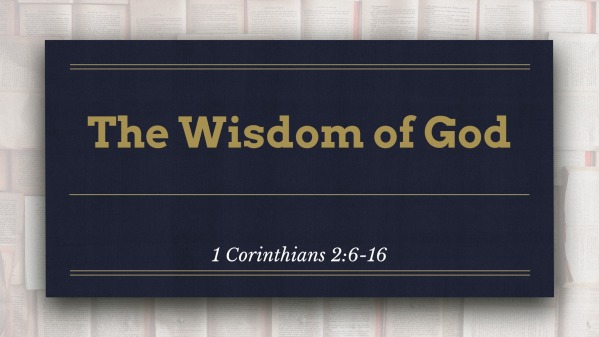The Wisdom of God - Logos Sermons