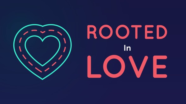 Rooted in Love - Logos Sermons