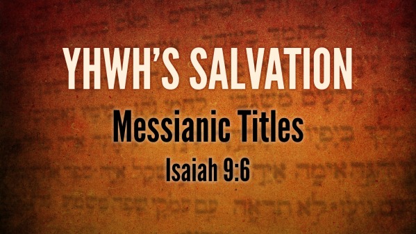 Isaiah Chapter 9:6 - Messianic Titles - Logos Sermons
