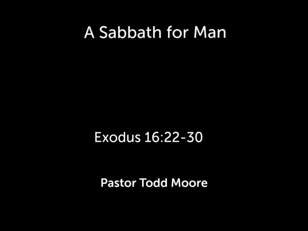 Sunday 2nd Service "A Sabbath for Man" - Logos Sermons
