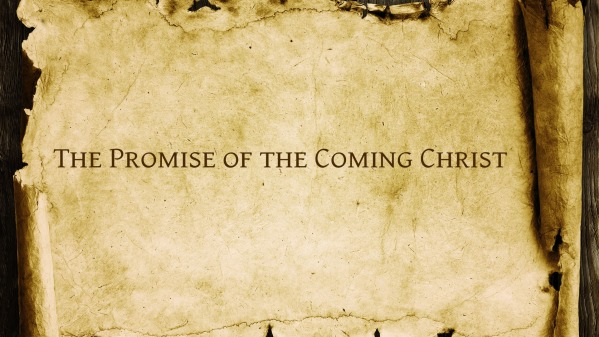 The Promise of the Coming Christ - Logos Sermons