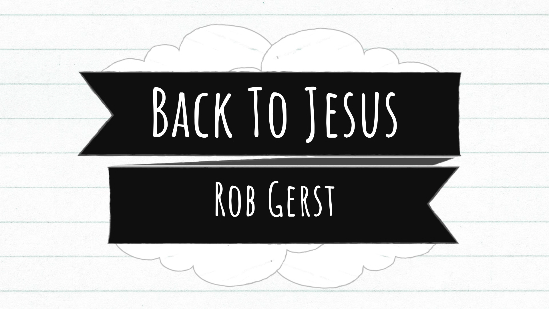 Back To Jesus - Logos Sermons