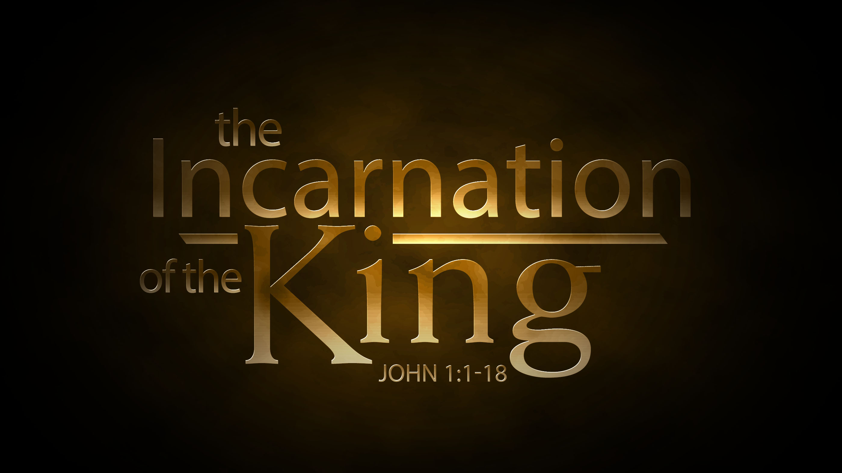 The Incarnation of the King - Logos Sermons