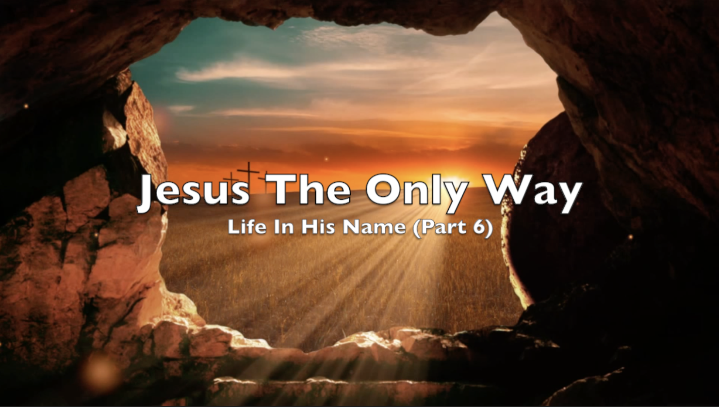 Jesus the Only Way - Faithlife Sermons
