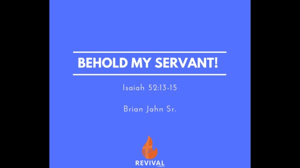 Behold, My Servant - Faithlife Sermons Behold, My Servant - Faithlife Sermons