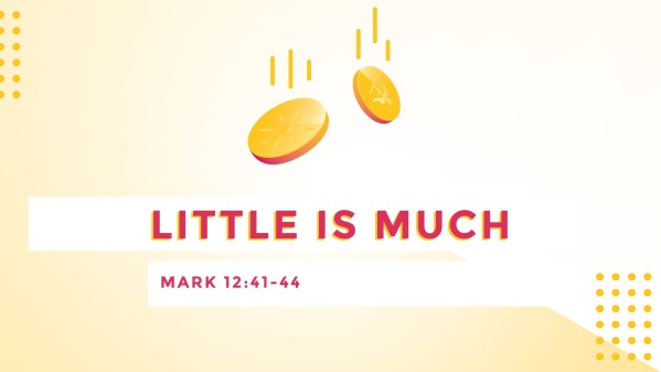 Little is Much - Logos Sermons