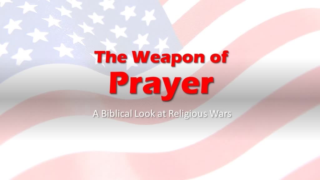 The Weapon of Prayer - Logos Sermons