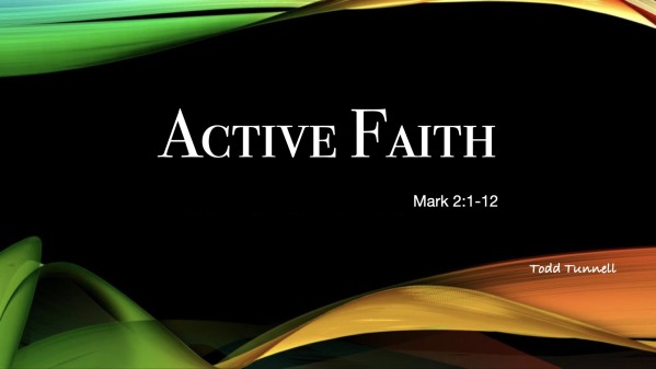 Active Faith March 21 2021 Todd Tunnel - Logos Sermons