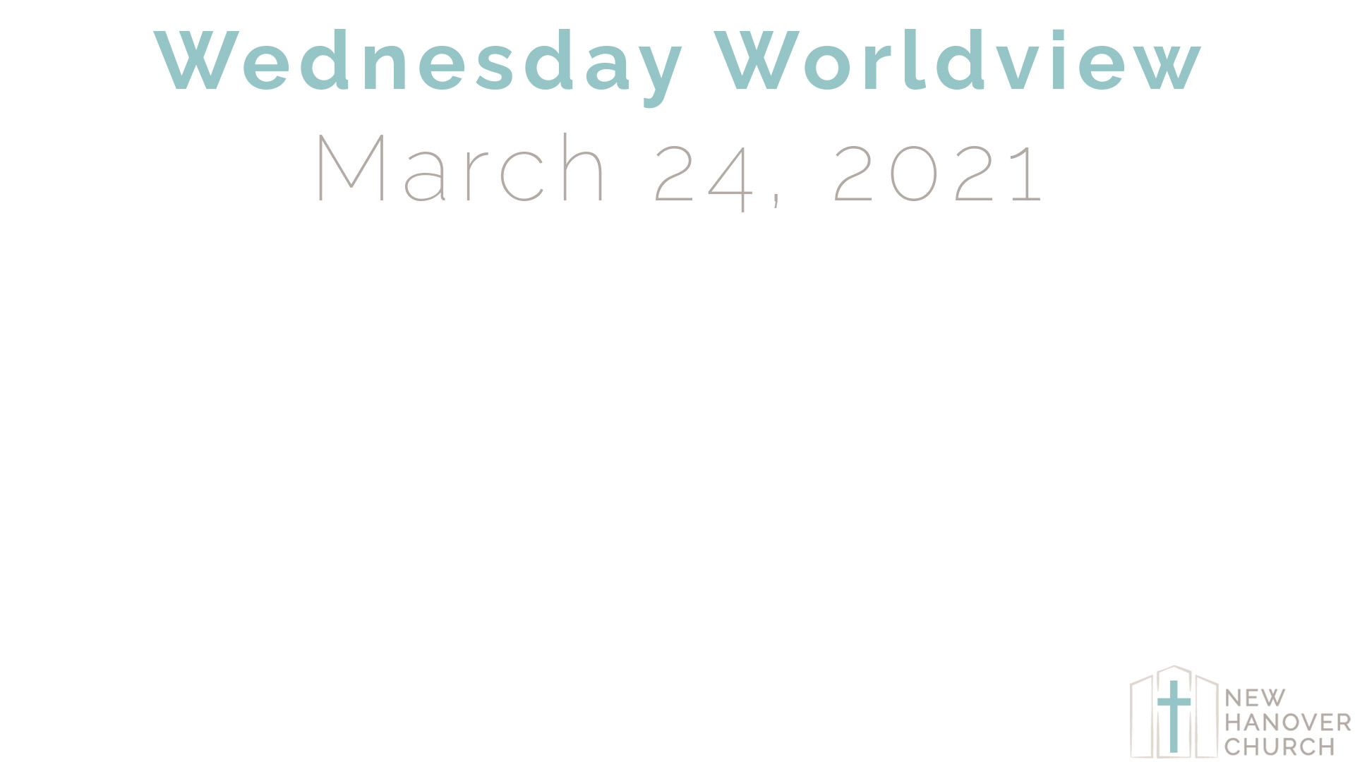 Wednesday Worldview - 3/25/2021 - Logos Sermons