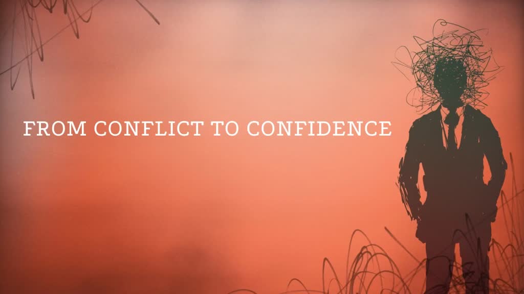 From Conflict to Confidence - Logos Sermons