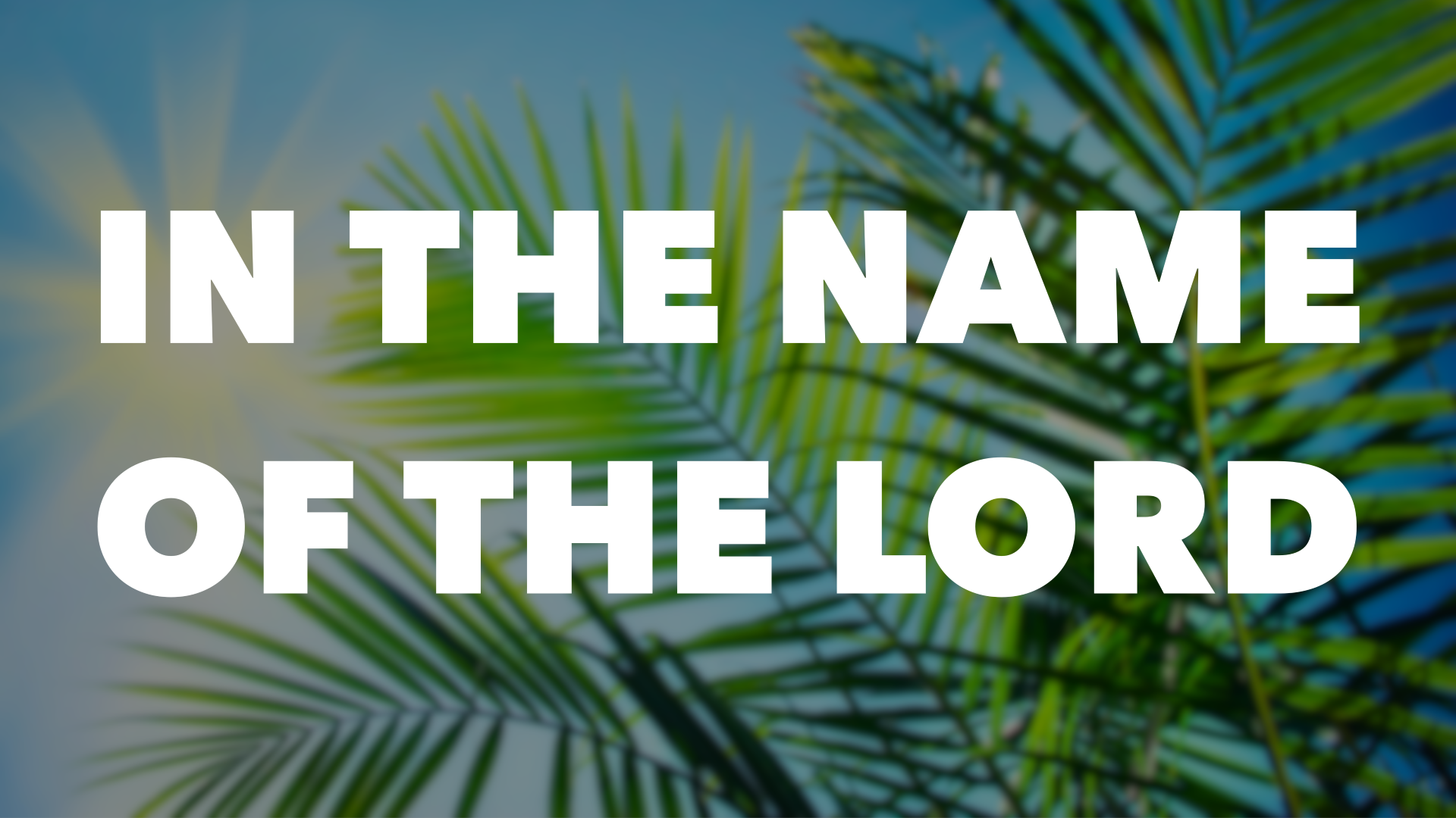 In the Name of the Lord - Logos Sermons