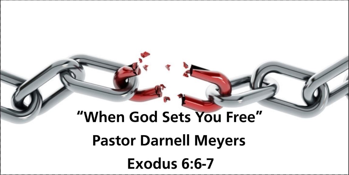 "When God Sets You Free" - Logos Sermons