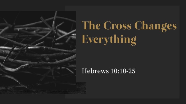 The Cross Changes Everything - Logos Sermons