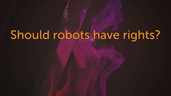Should robots have rights? - Logos Sermons