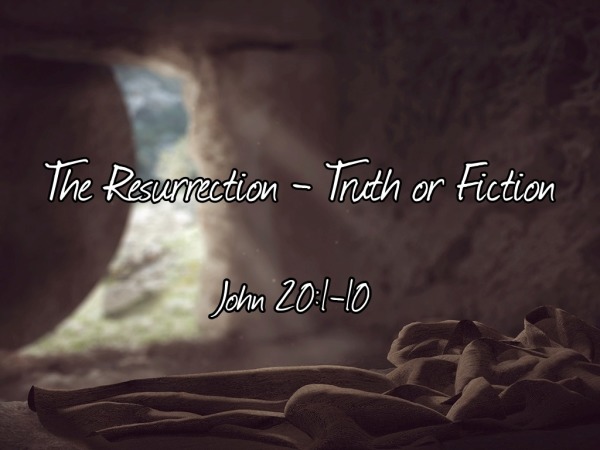 4 4 21 The Resurrection Truth or Fiction - Logos Sermons