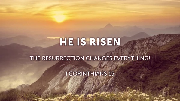 He is Risen I Corinthians 15 - Logos Sermons