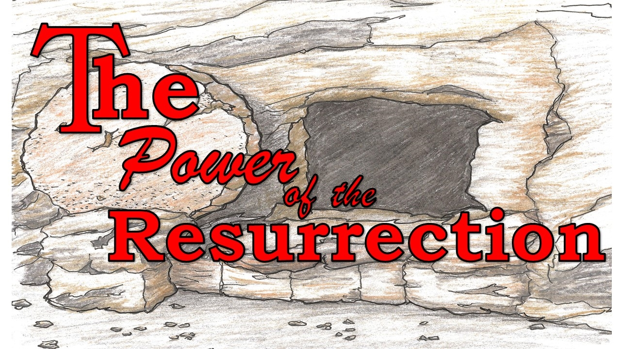The Power of the Resurrection - Logos Sermons
