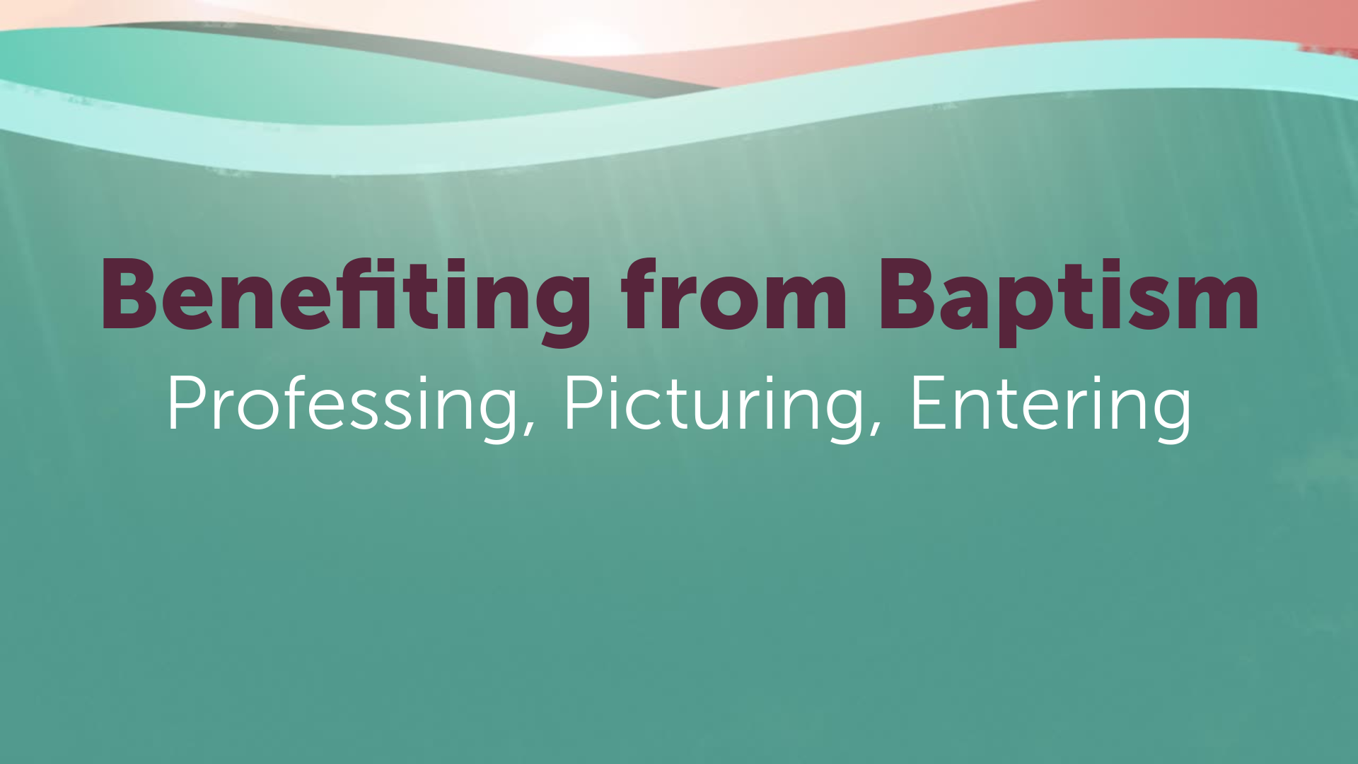 Benefiting from Baptism - Logos Sermons