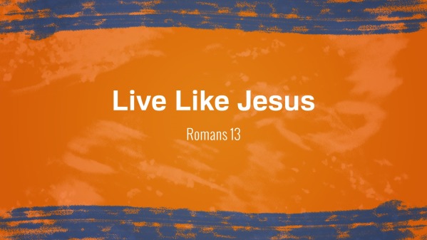 Romans 13 - Logos Sermons