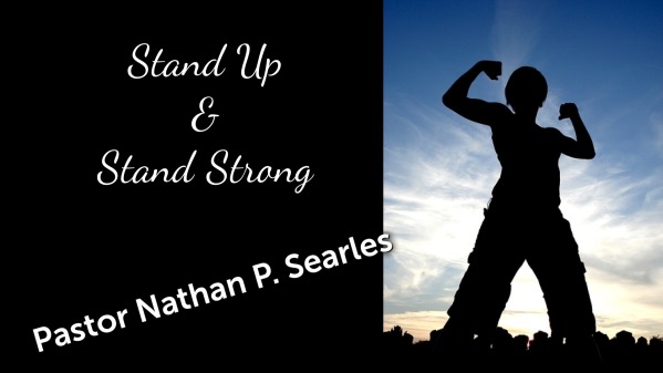 STAND UP & STAND STRONG - Logos Sermons