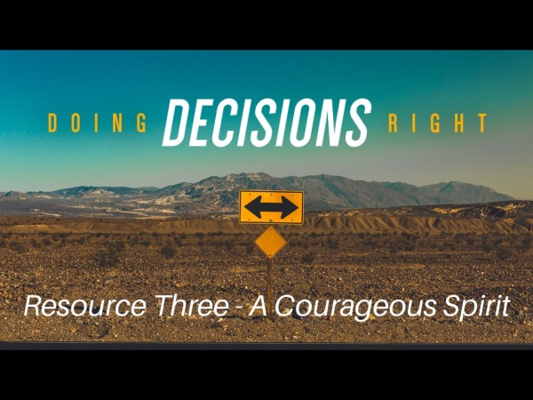 Resource Three - A Courageous Spirit - Logos Sermons