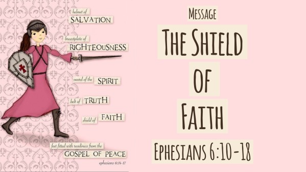4-25-2021 AM - Shield of Faith - Logos Sermons