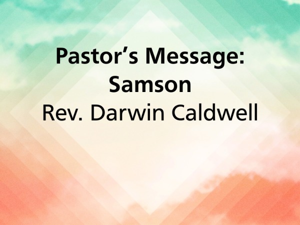 4/25/2021 - Samson - Logos Sermons