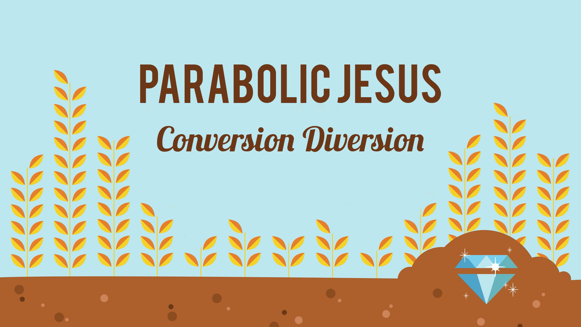 Parabolic Jesus - Conversion Diversion - Logos Sermons