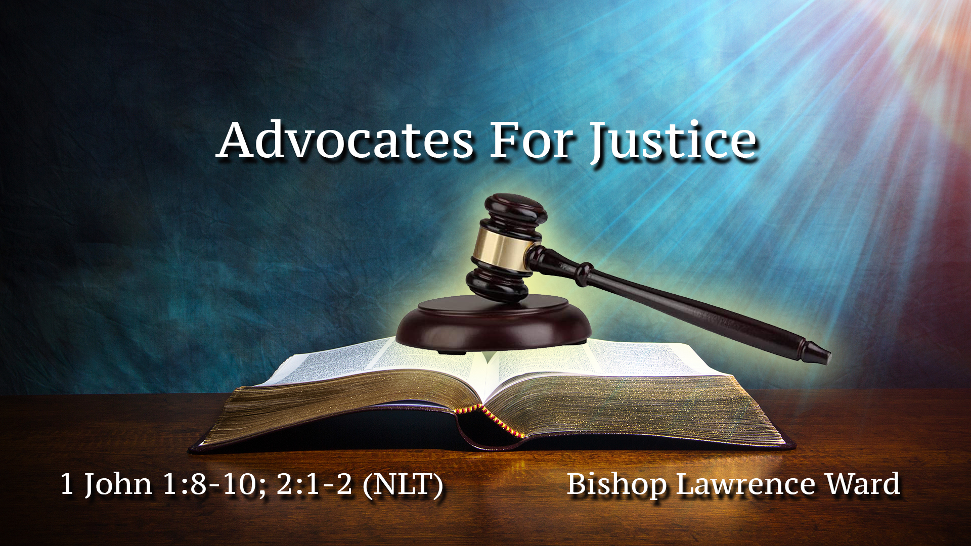 Advocates For Justice - Logos Sermons