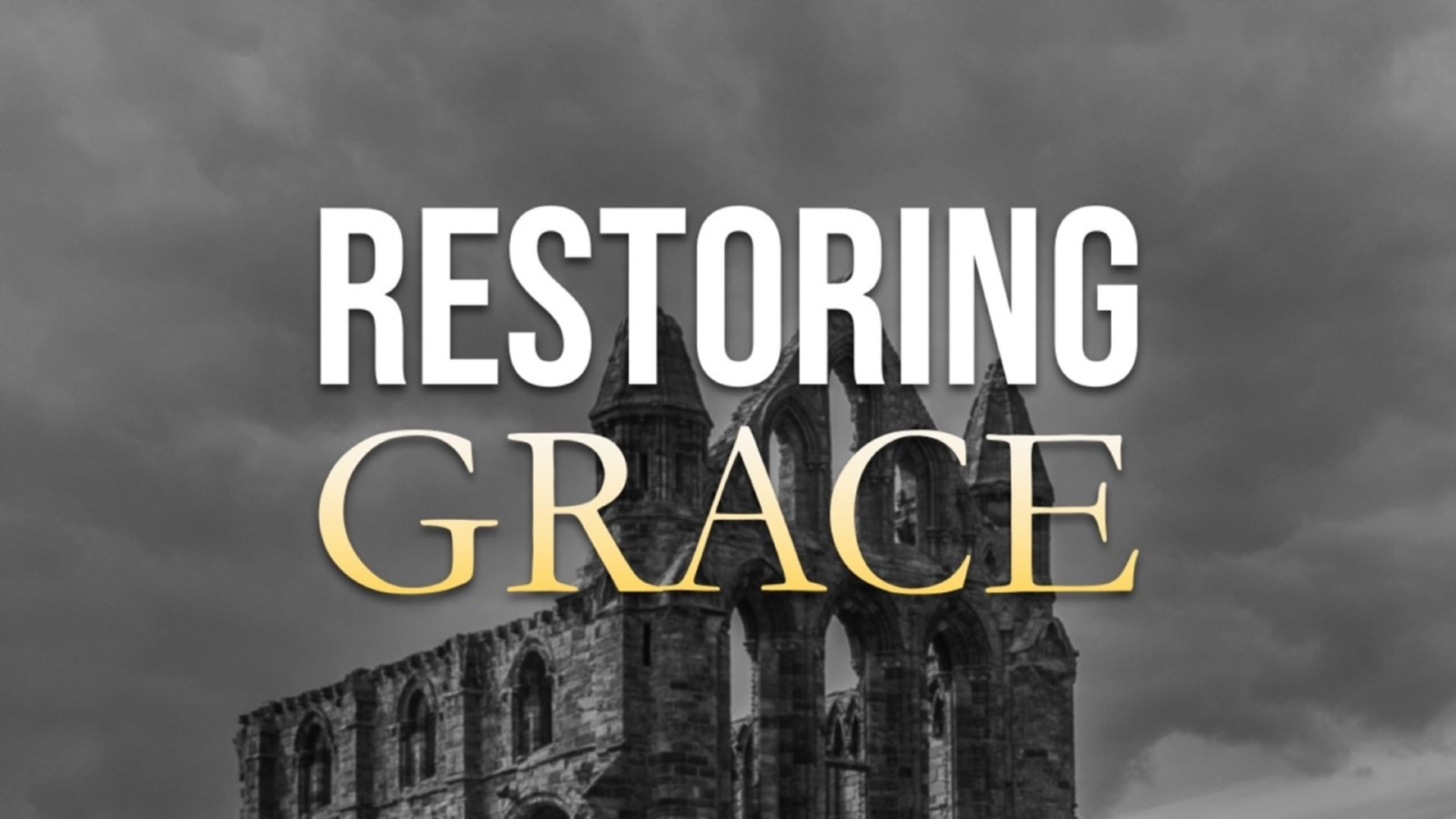 Restoring Grace - Logos Sermons
