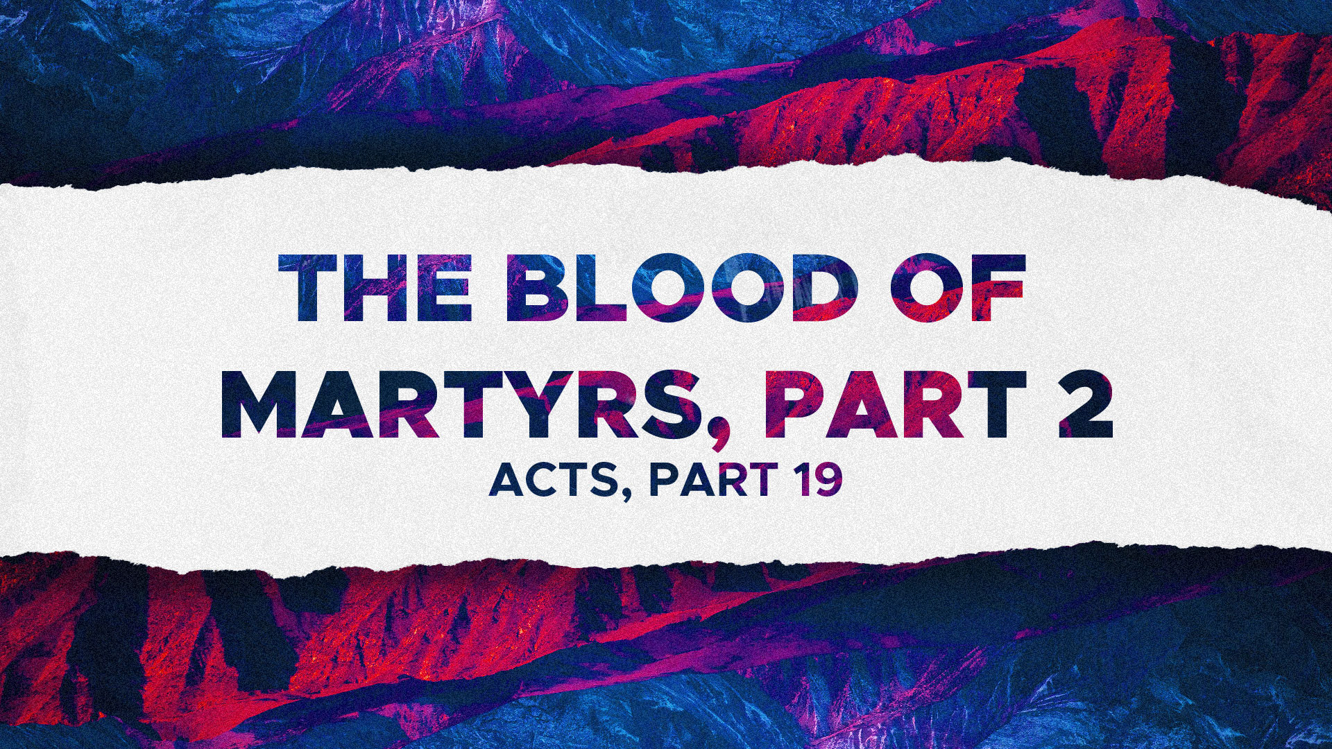 The Blood of Martyrs, Part 2 - Logos Sermons