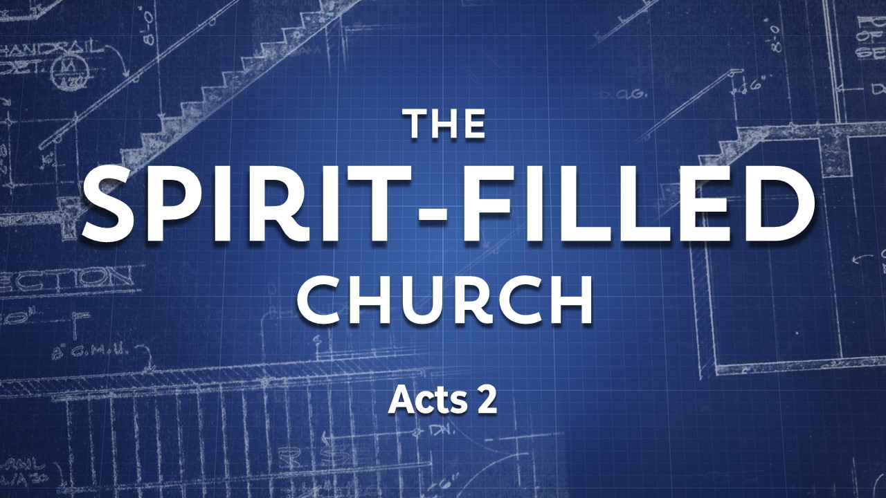 The Spirit-Filled Church - Logos Sermons