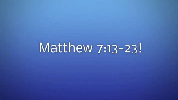Matthew 7:7 13-23 - Logos Sermons