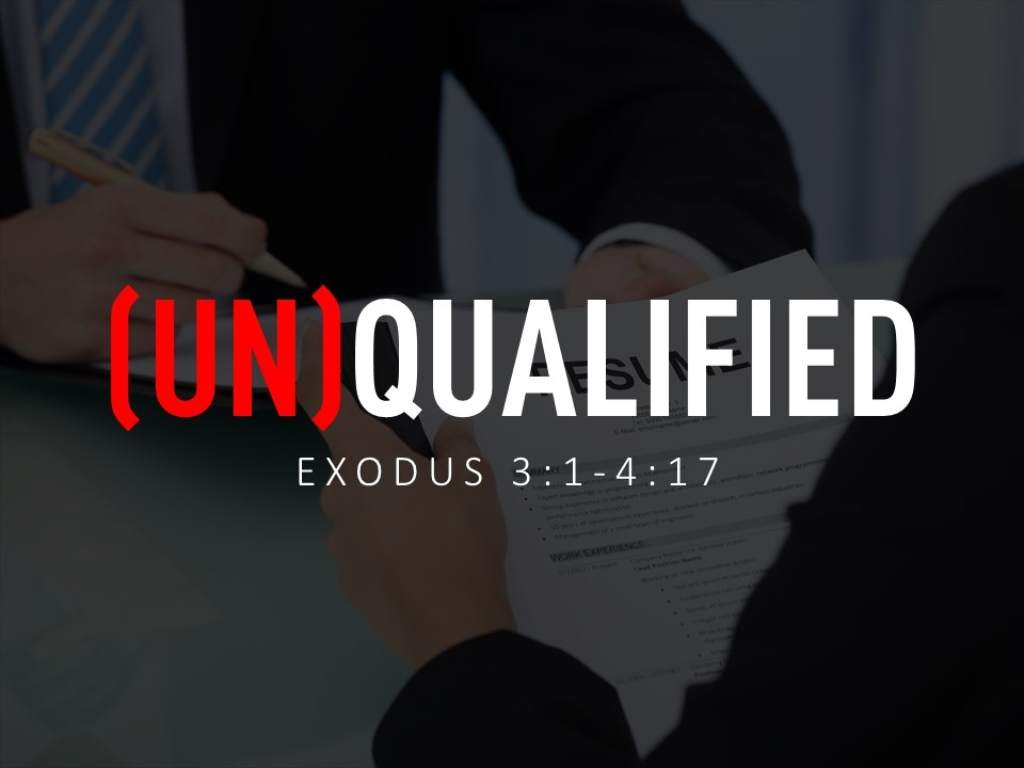 Unqualified - Exodus 3 - Logos Sermons