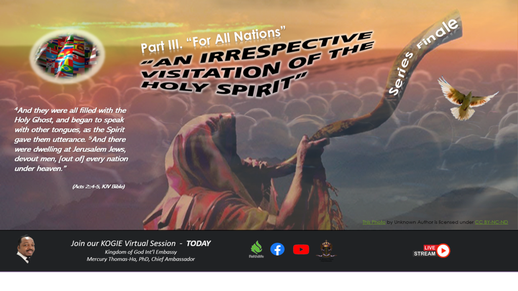 AN IRRESPECTIVE VISITATION OF THE HOLY SPIRIT (SP3): "For All Nations ...