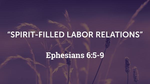 "Spirit-Filled Labor Relations" - Logos Sermons