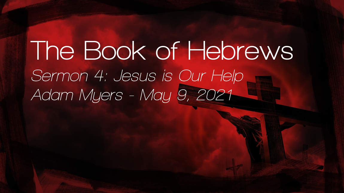 Jesus is Our Help - Logos Sermons