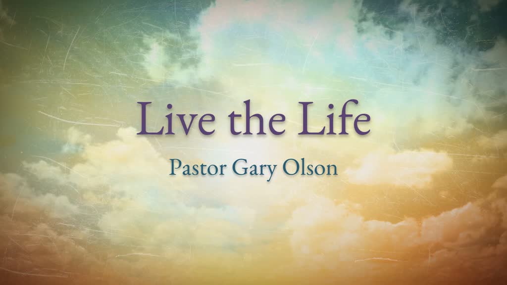 Live the Life - Logos Sermons