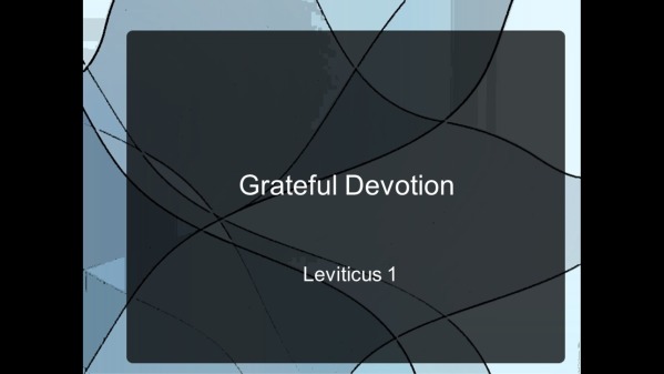 Grateful Devotion - Logos Sermons